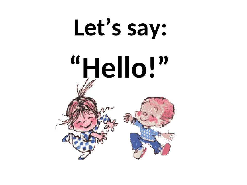 Англійська мова. Let's sing a song: "Hello!"