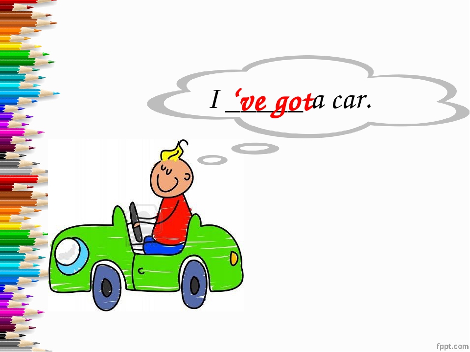 Презентація "Have got - Has got"